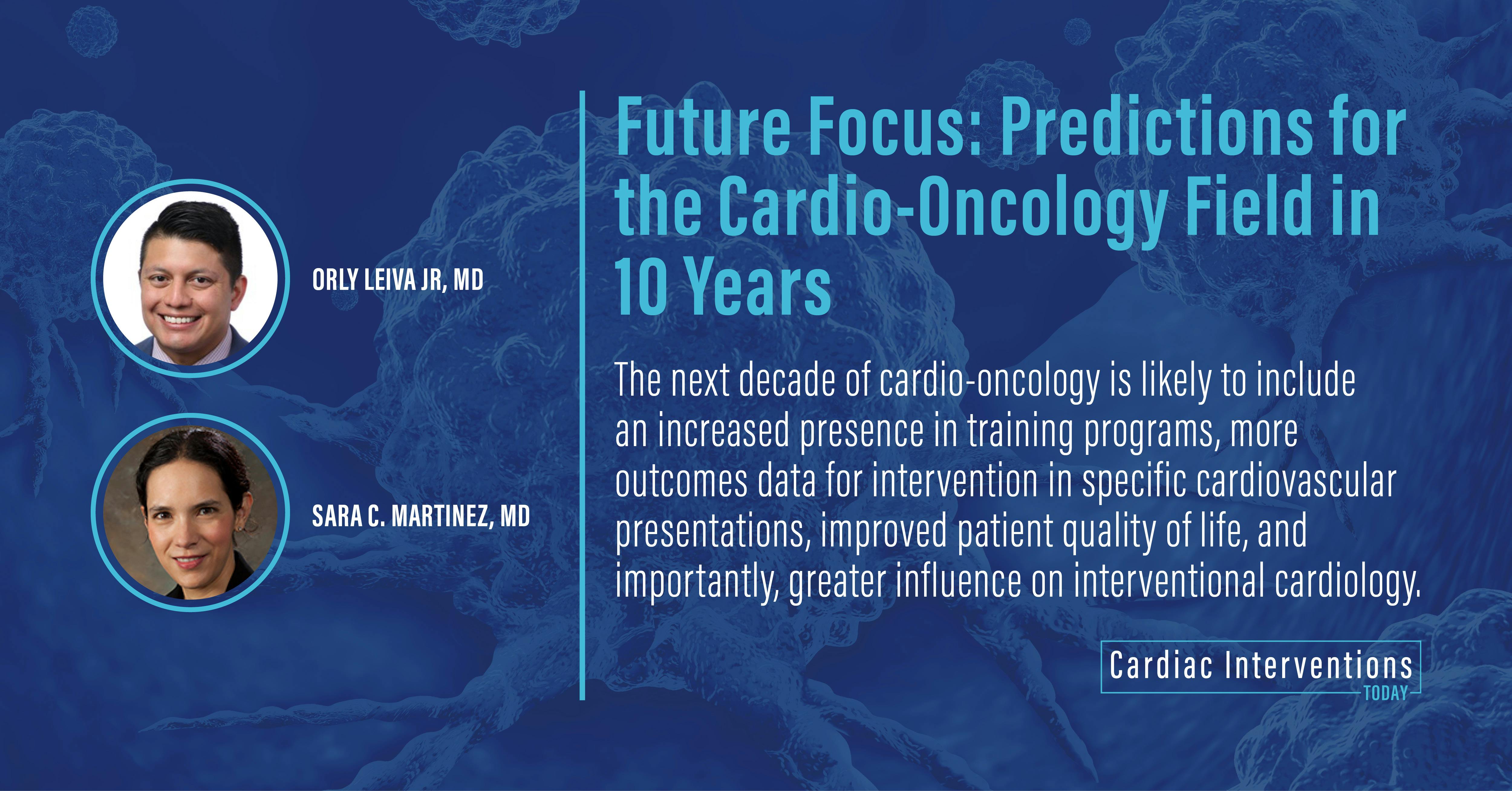 Future Focus: Predictions for the Cardio-Oncology Field in 10 Years - Cardiac Interventions Today